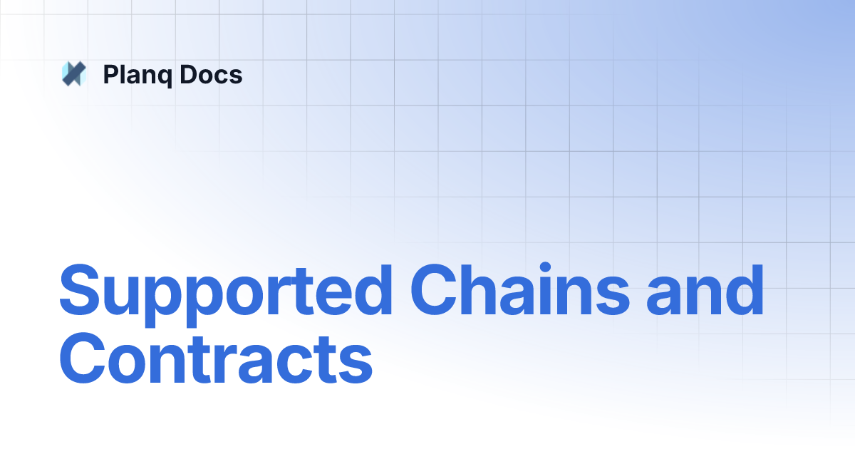 Supported Chains and Contracts | Planq Docs