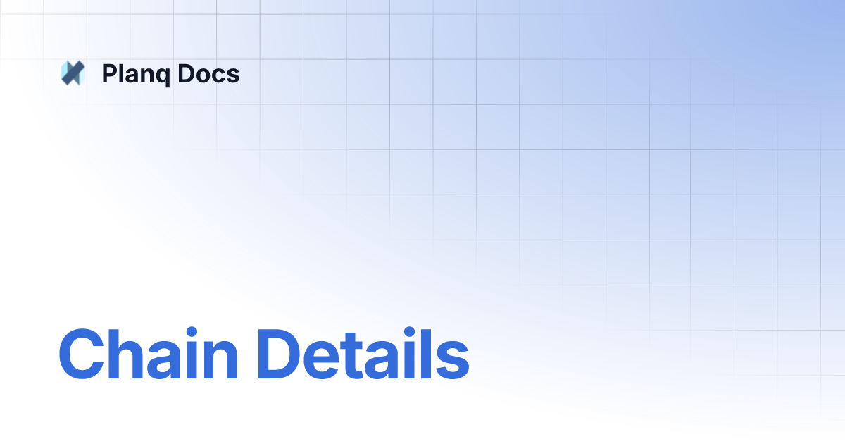 Chain Details | Planq Docs