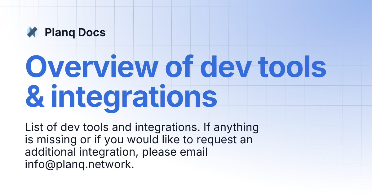 Overview of dev tools & integrations | Planq Docs